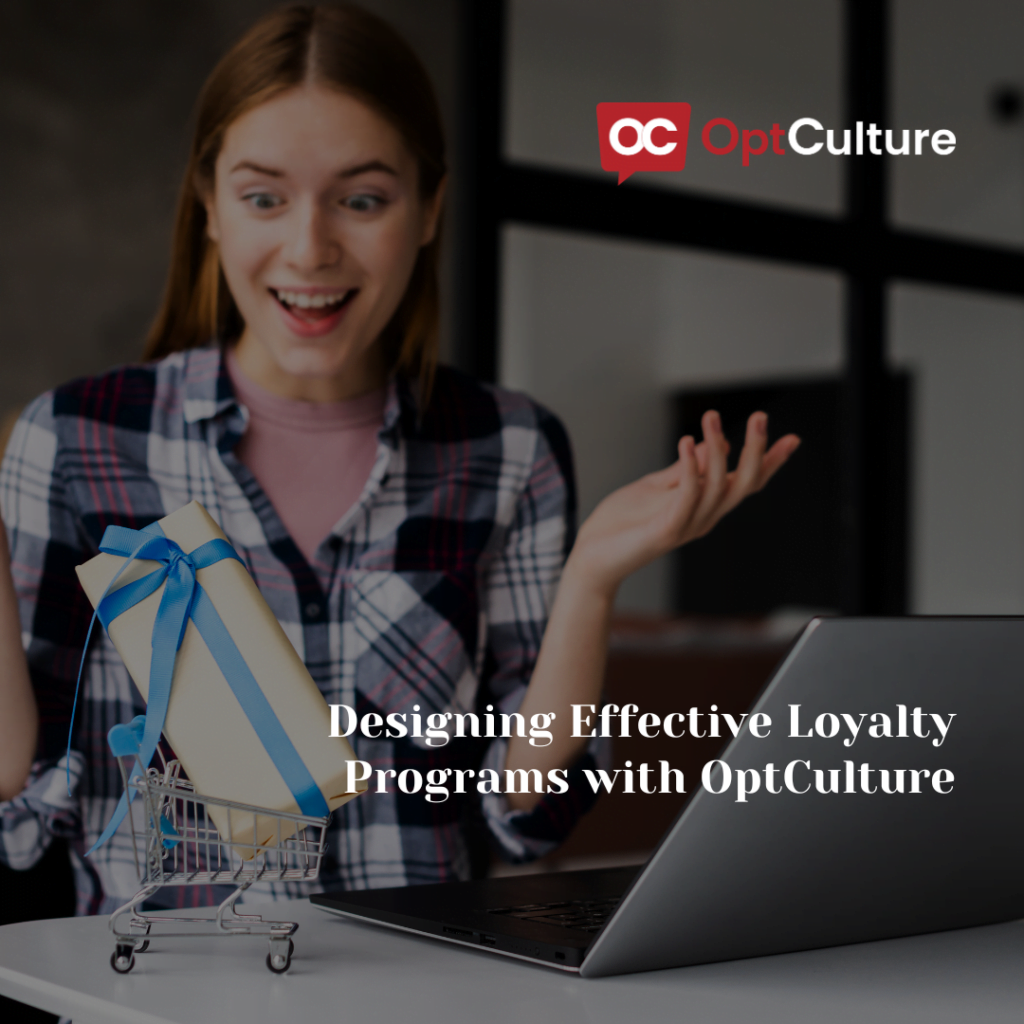 Revolutionizing Customer Engagement: OptCulture's Guide to Loyalty Programs