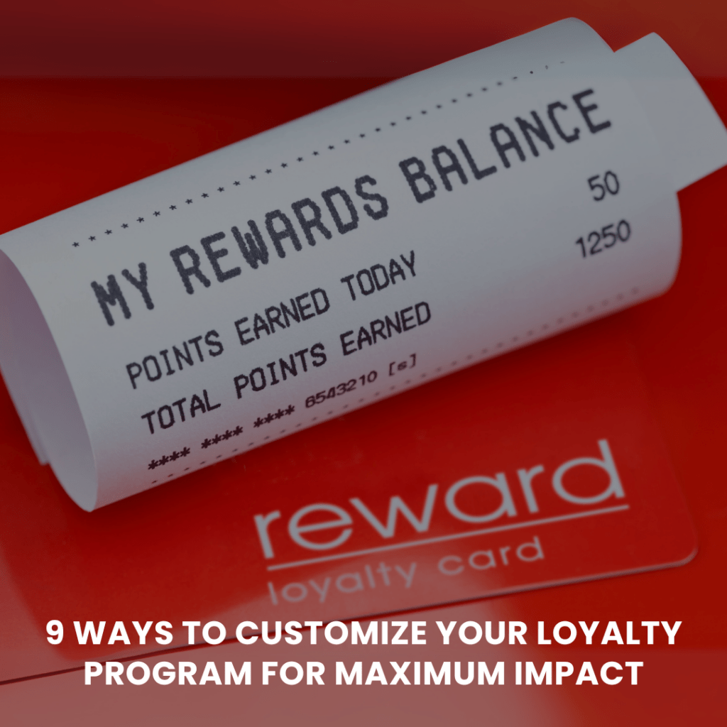 Enhance Your Loyalty Program: 9 Customization Tips | OptCulture